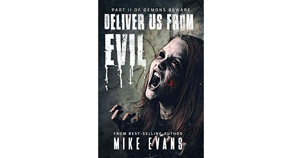 Deliver Us From Evil (Demons Beware #2) by Mike Evans