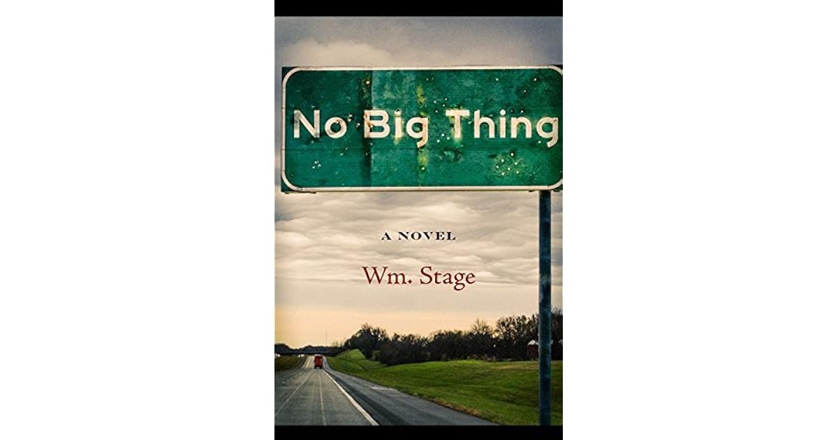 No Big Thing by Wm. Stage