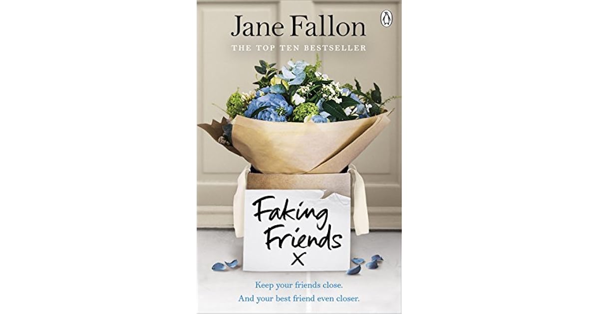 Faking Friends by Jane Fallon