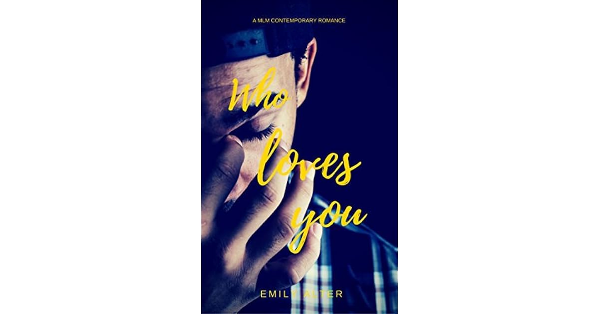 Who Loves You by Emily Alter