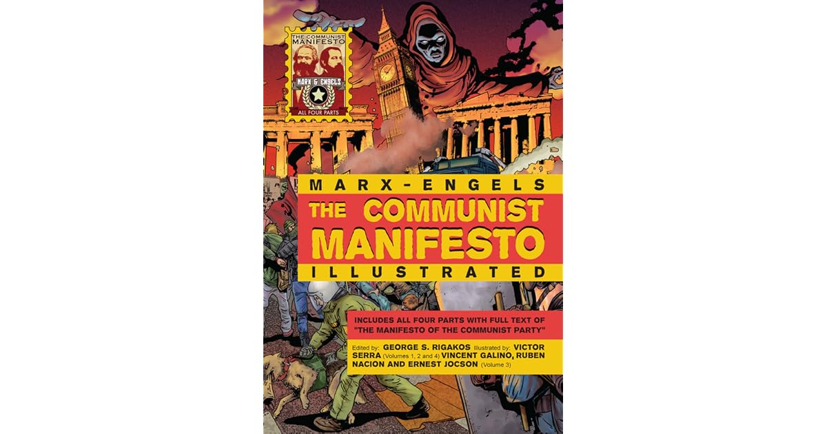 The Communist Manifesto Illustrated: All Four Parts by Karl Marx
