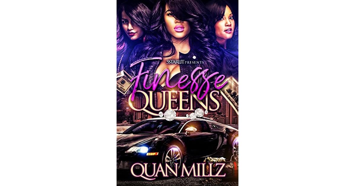Finesse Queens by Quan Millz
