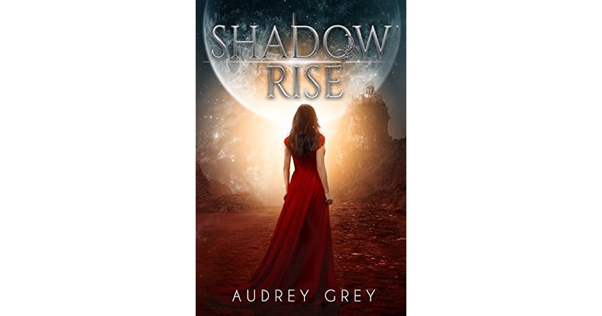 Shadow Rise (Shadow Fall, #2) by Audrey Grey