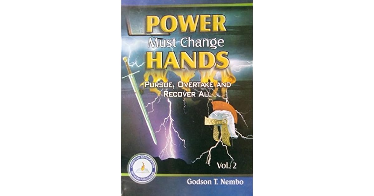 POWER MUST CHANGE HANDS vol.2: Pursue, Overtake and Recover All by ...