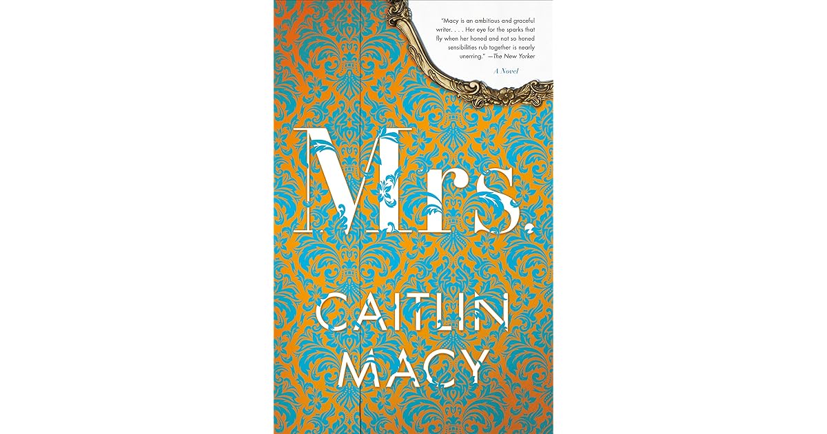Mrs. by Caitlin Macy