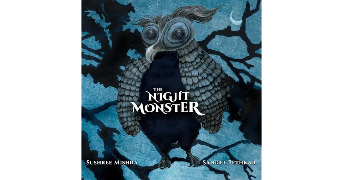 The Night Monster by Sushree Mishra