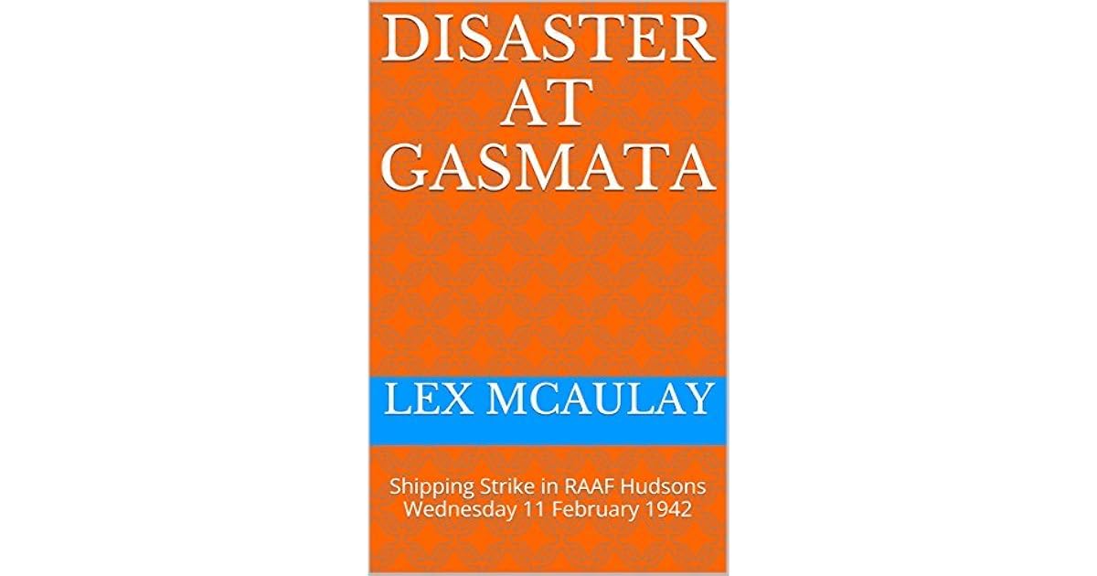 Disaster at Gasmata: Shipping Strike in RAAF Hudsons Wednesday 11 ...