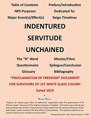 Indentured Servitude Unchained: White Slavery in America for over 250 ...