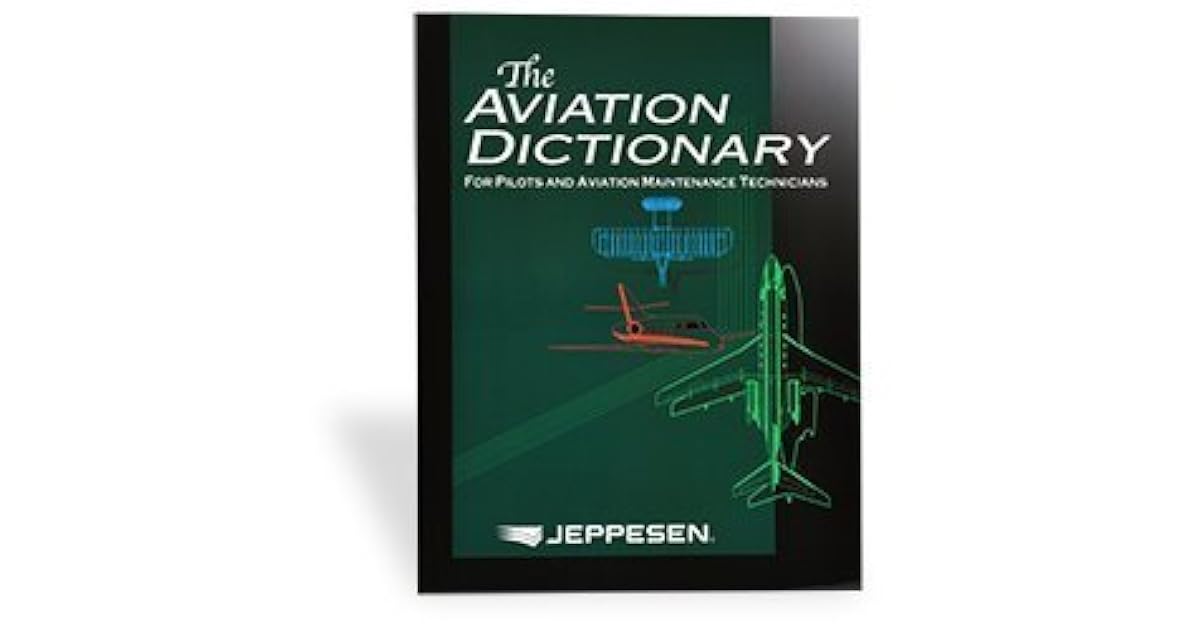 The Aviation Dictionary by Jeppesen Sanderson Inc.