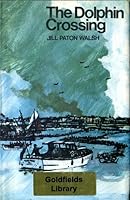 The Dolphin Crossing by Jill Paton Walsh