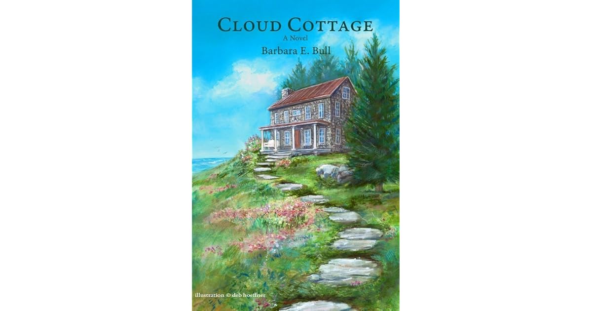 Cloud Cottage by Barbara E. Bull