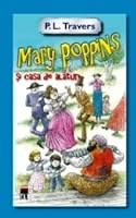 Mary Poppins and the House Next Door by P.L. Travers