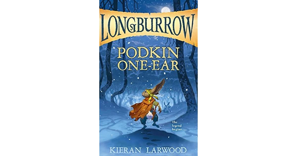 Podkin One-Ear by Kieran Larwood
