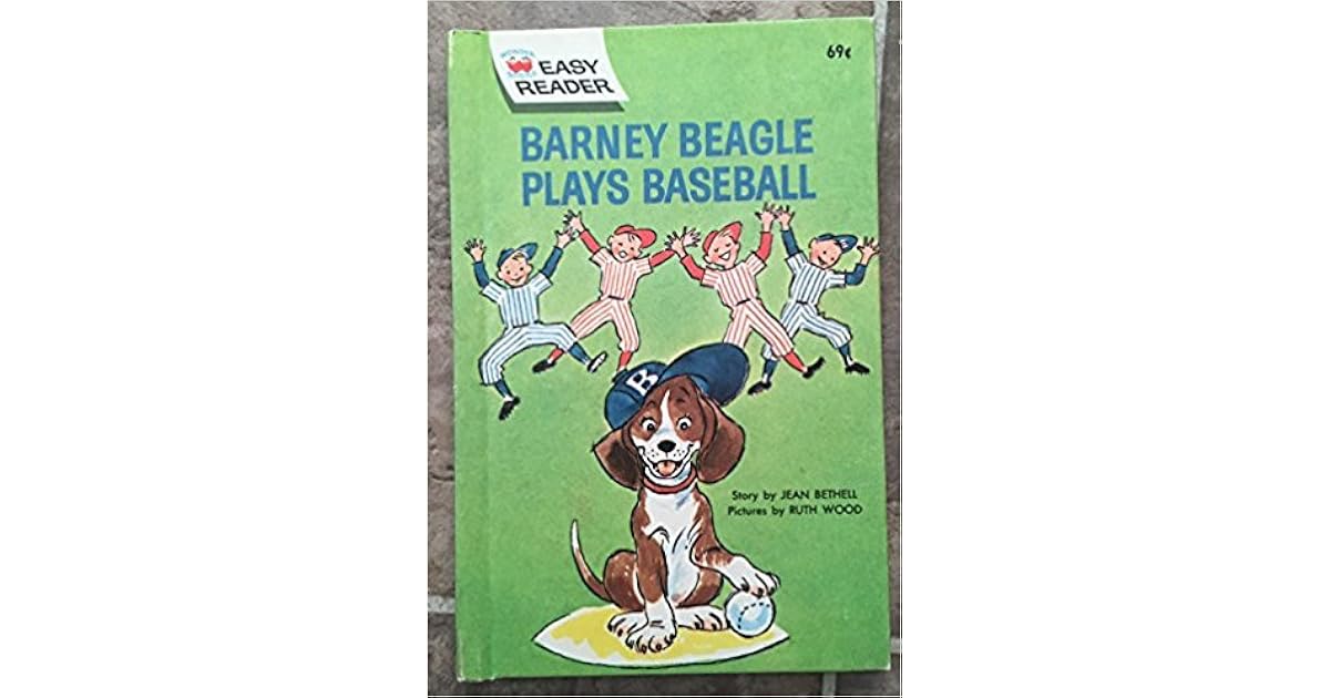 Barney Beagle Plays Baseball by Jean Bethell
