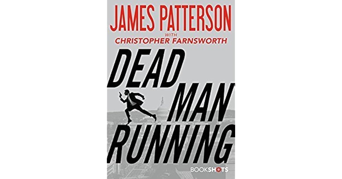 Dead Man Running by James Patterson