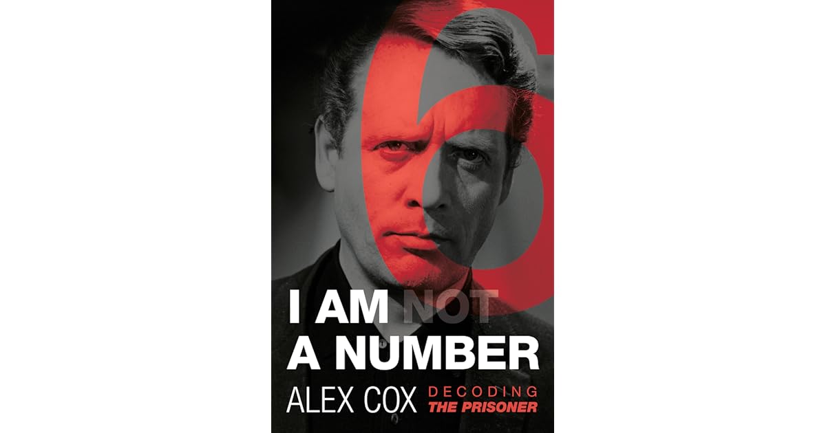 I Am (Not) a Number: Decoding The Prisoner by Alex Cox