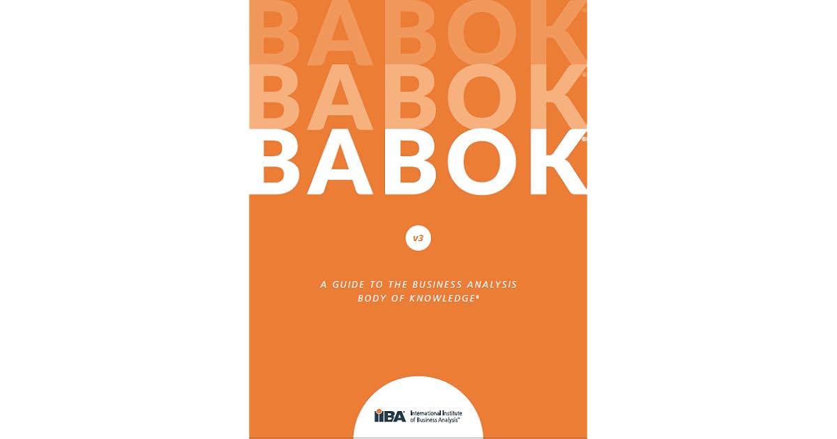 BABOK v3 A Guide to the Business Analysis Body of Knowledge by IIBA