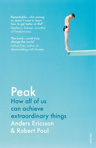 Peak: Secrets from the New Science of Expertise by K. Anders Ericsson
