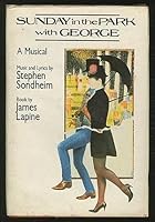 Sunday in the Park with George by Stephen Sondheim