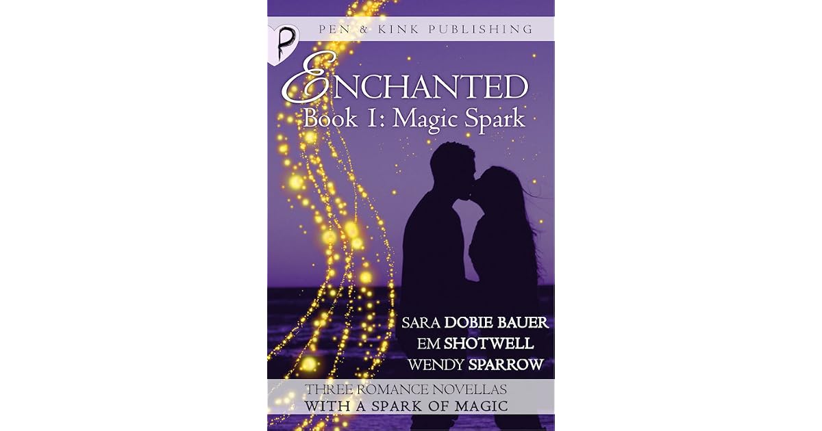 Magic Spark (Enchanted, #1) by Cori Vidae