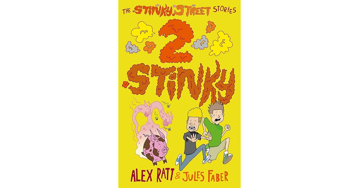 The Stinky Street Stories: 2 Stinky by Alex Ratt