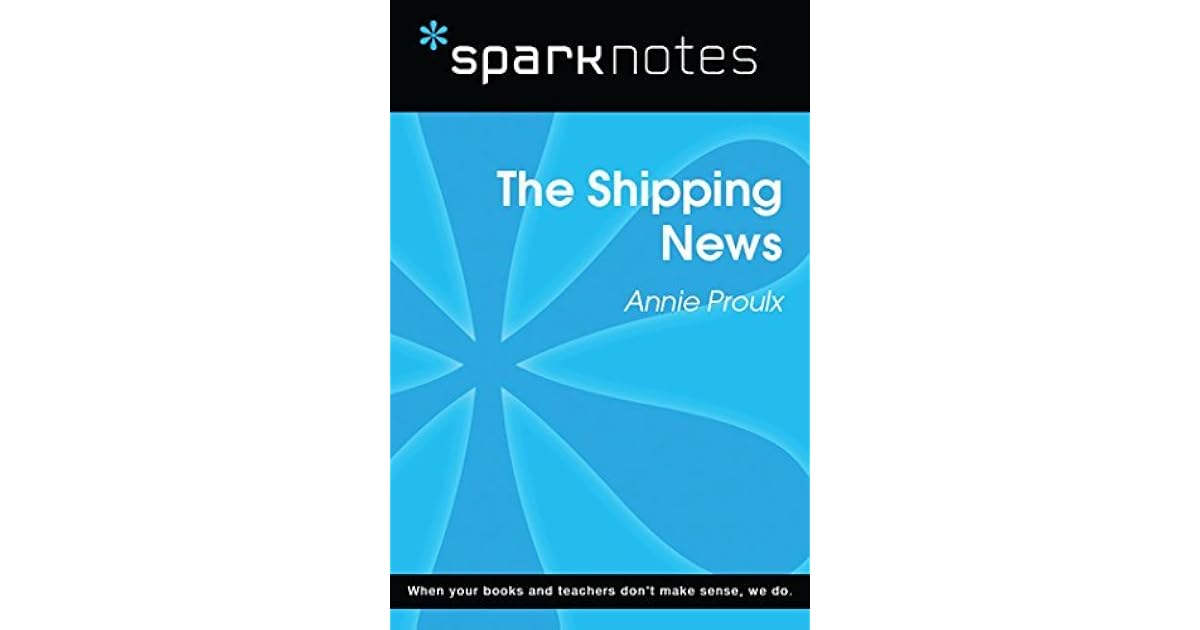 The Shipping News (SparkNotes Literature Guide) by SparkNotes