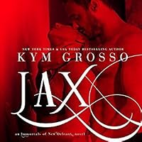 Jax (Immortals of New Orleans, #7) by Kym Grosso