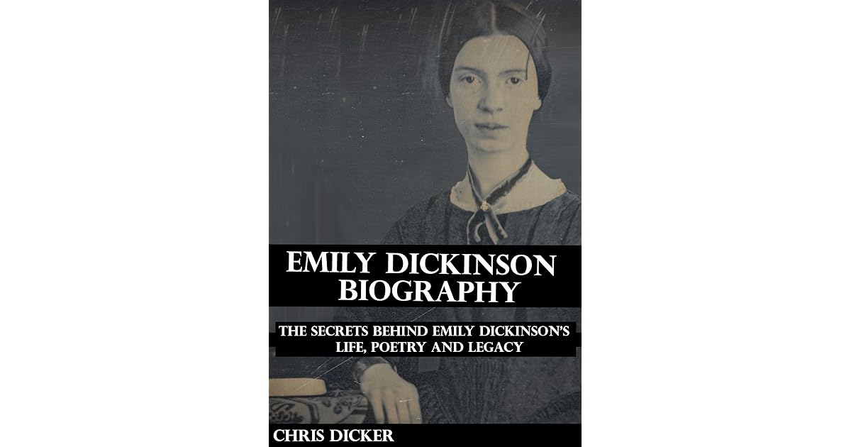 Emily Dickinson Biography: The Secrets Behind Emily Dickinson’s Life ...
