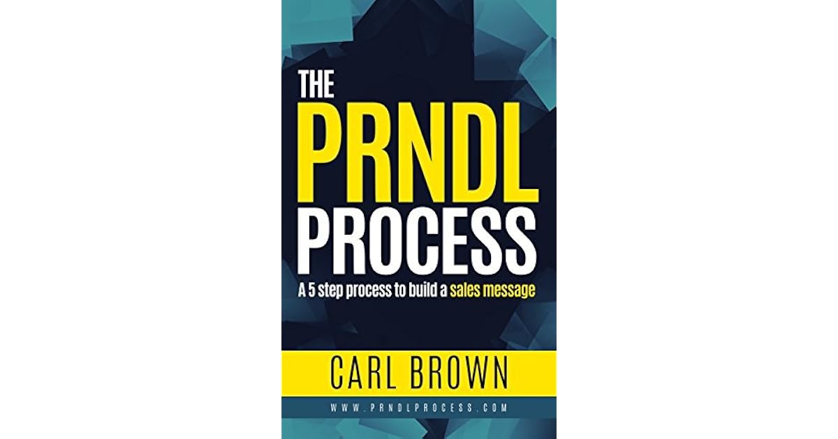 The PRNDL Process by Carl Brown