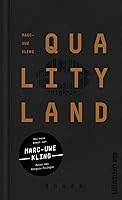 QualityLand (QualityLand #1) by Marc-Uwe Kling