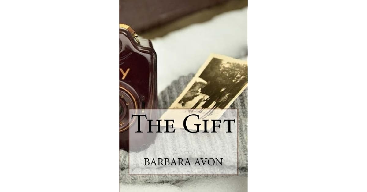 THE GIFT by Barbara Avon