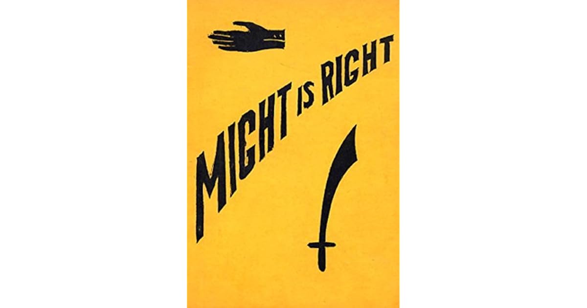 Might is Right: Or, The Survival of the Fittest by Ragnar Redbeard