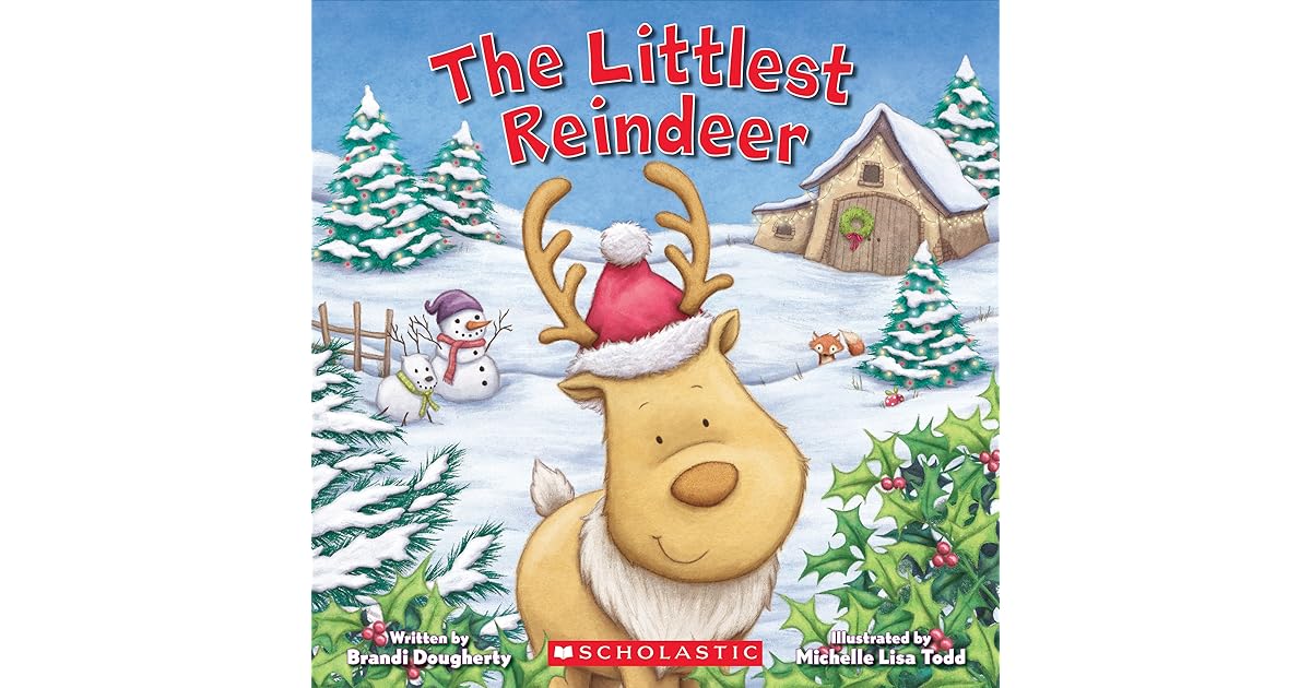 The Littlest Reindeer by Brandi Dougherty