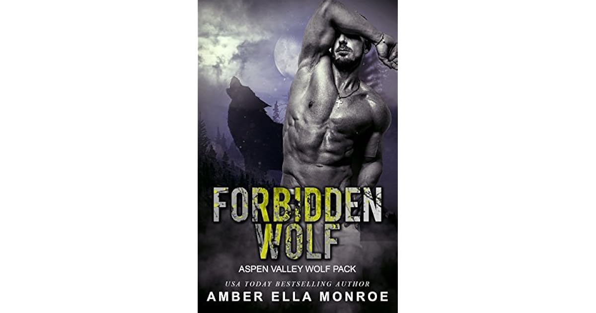 Forbidden Wolf (Aspen Valley Wolf Pack, #8) by Amber Ella Monroe