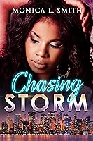 Chasing Storm by Monica L. Smith