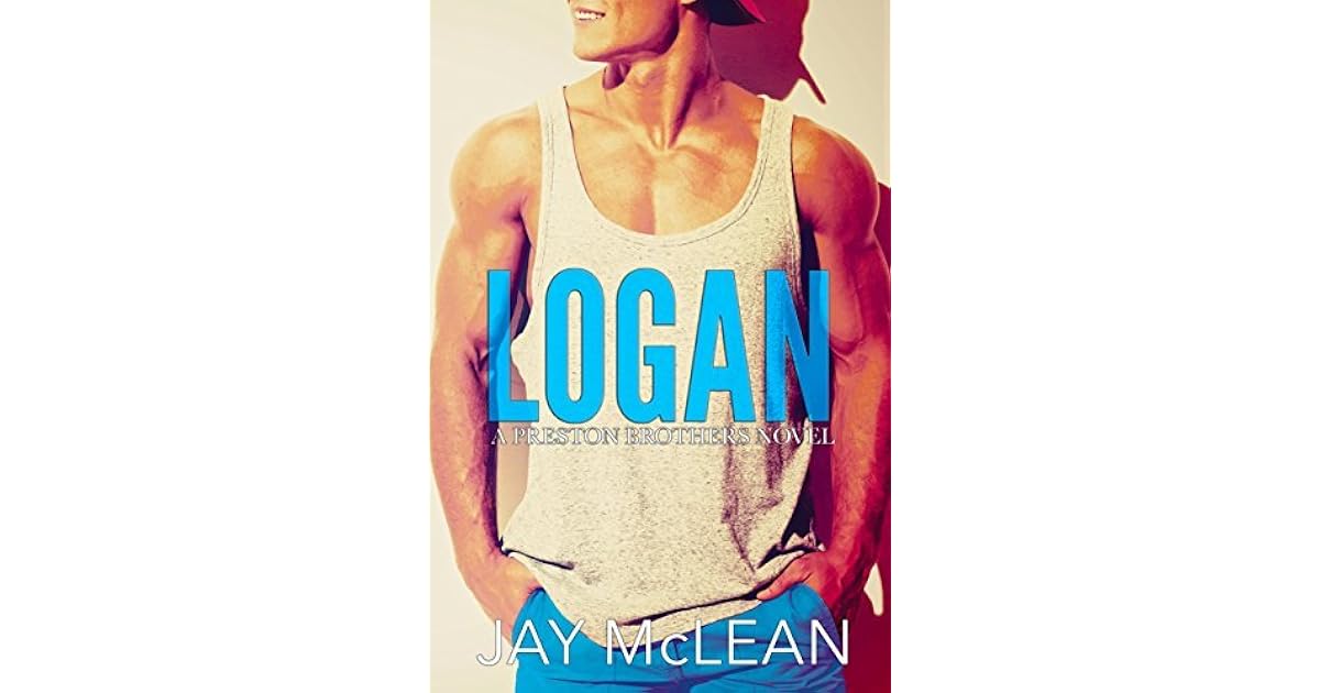 Logan (Preston Brothers, #2) by Jay McLean