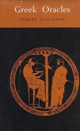 Greek Oracles by Robert Flacelière