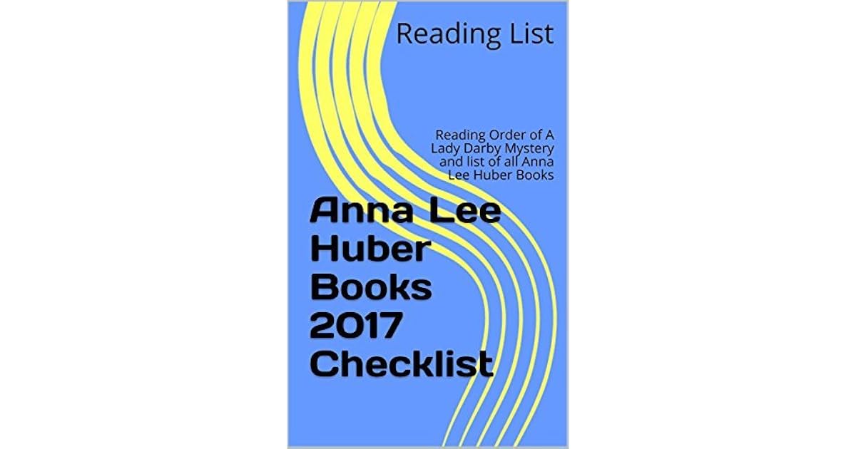 Anna Lee Huber Books 2017 Checklist: Reading Order of A Lady Darby ...