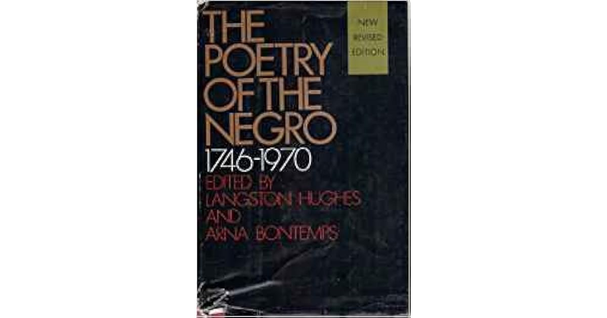 The Poetry Of The Negro, 1746-1970 by Langston Hughes