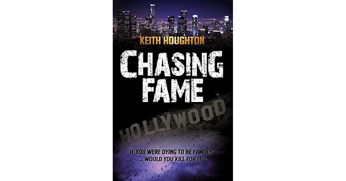 Chasing Fame (Gabe Quinn #0) by Keith Houghton