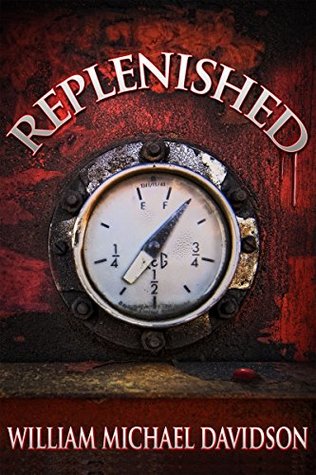 Replenished by William Michael Davidson