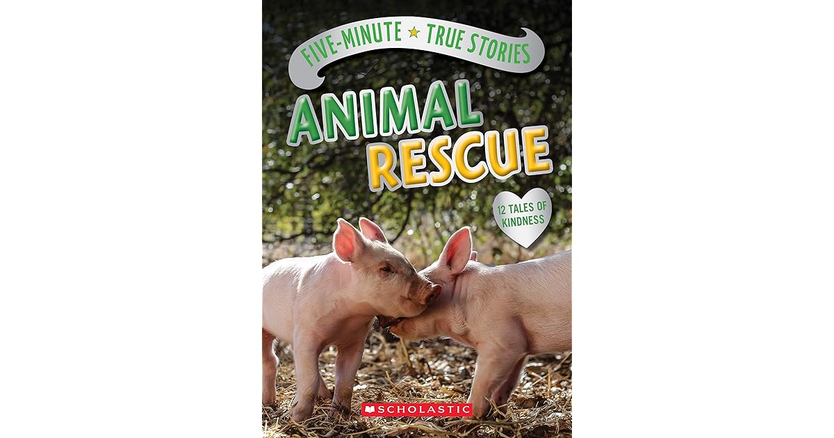 Five-Minute True Stories: Animal Rescue by Aubre Andrus