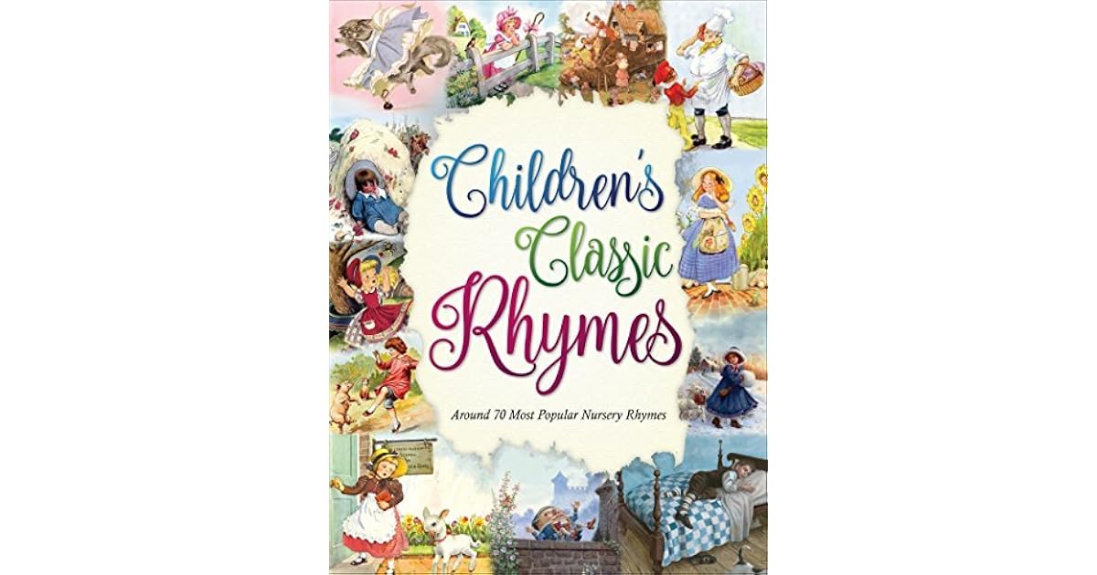 Children's Classic Rhymes: 70 most popular nursery rhymes by Various