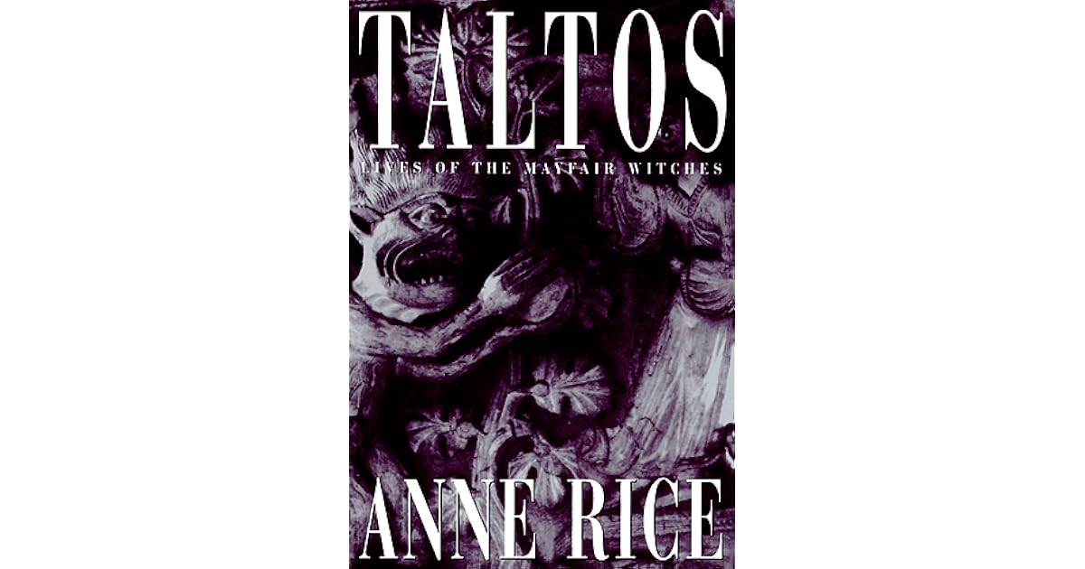 Taltos (Lives of the Mayfair Witches, #3) by Anne Rice