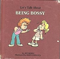 Being Bossy by Joy Berry