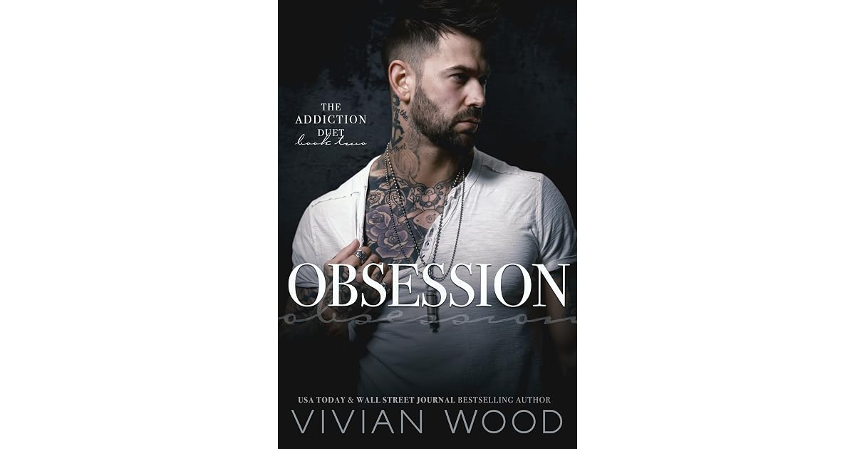 Obsession (Addiction Duet #2) by Vivian Wood