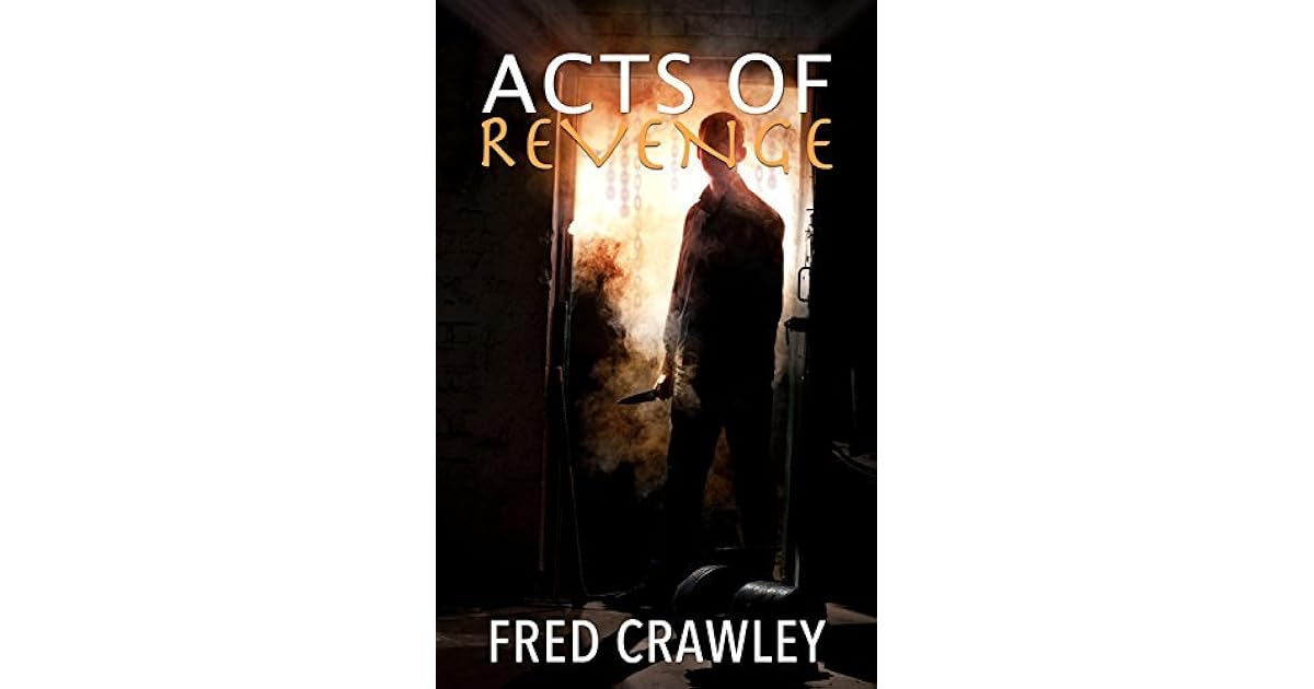 Acts of Revenge by Fred Crawley