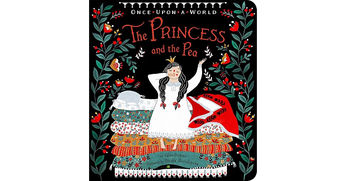 The Princess and the Pea by Chloe Perkins