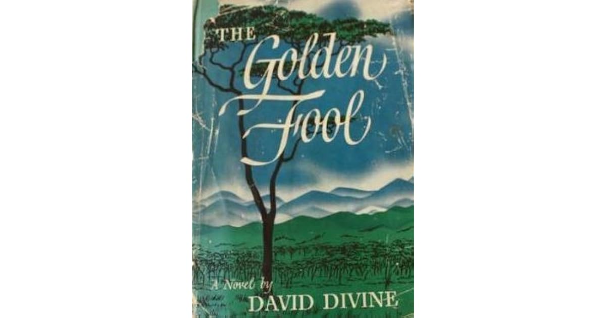The Golden Fool by David Divine