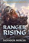 Rise of the Ranger (The Echoes Saga, #1) by Philip C. Quaintrell